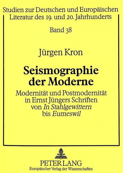 Seismographie der Moderne : Modernität und Postmodernität in Ernst ...